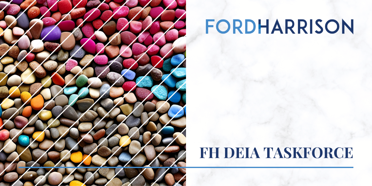 FH DEIA Taskforce | FordHarrison