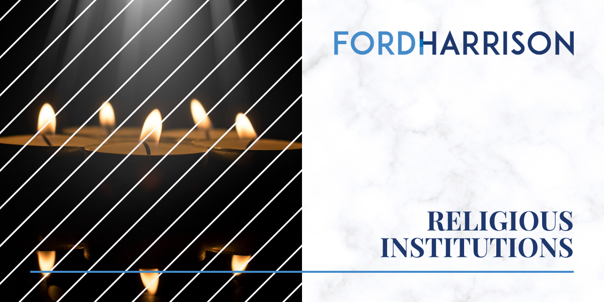 FordHarrison's Religious Institutions Practice Group | FordHarrison